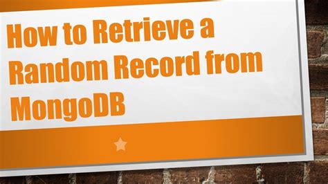 How To Retrieve A Random Record From Mongodb Youtube