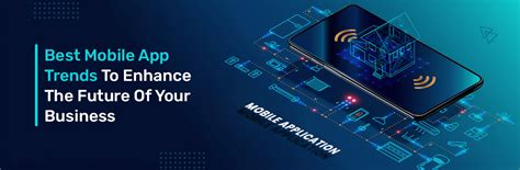 5 mobile app trends that can help you thrive in 2022 and beyond