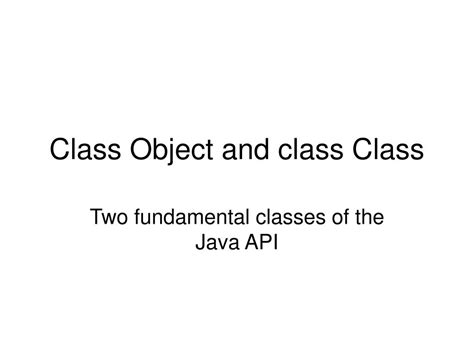Ppt Class Object And Class Class Powerpoint Presentation Free Download Id1829813