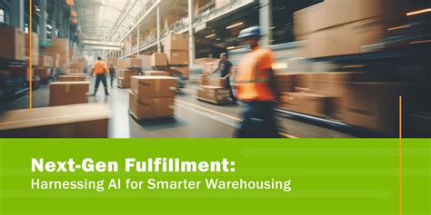 Next Gen Fulfillment Harnessing Ai For Smarter Warehousing Autoscheduler Ai