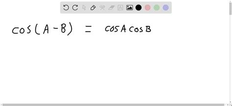 SOLVED The Difference Formula For Cosine Is Cos A B