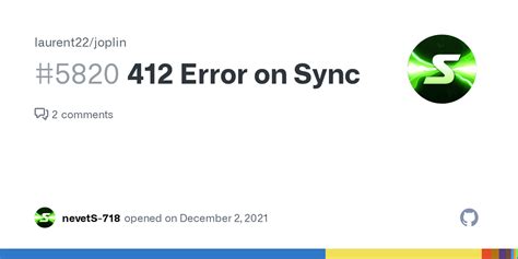 412 Error On Sync · Issue 5820 · Laurent22joplin · Github