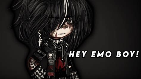Hey Emo Boy ☠️ Memetrend Gacha Club ☠️ Youtube