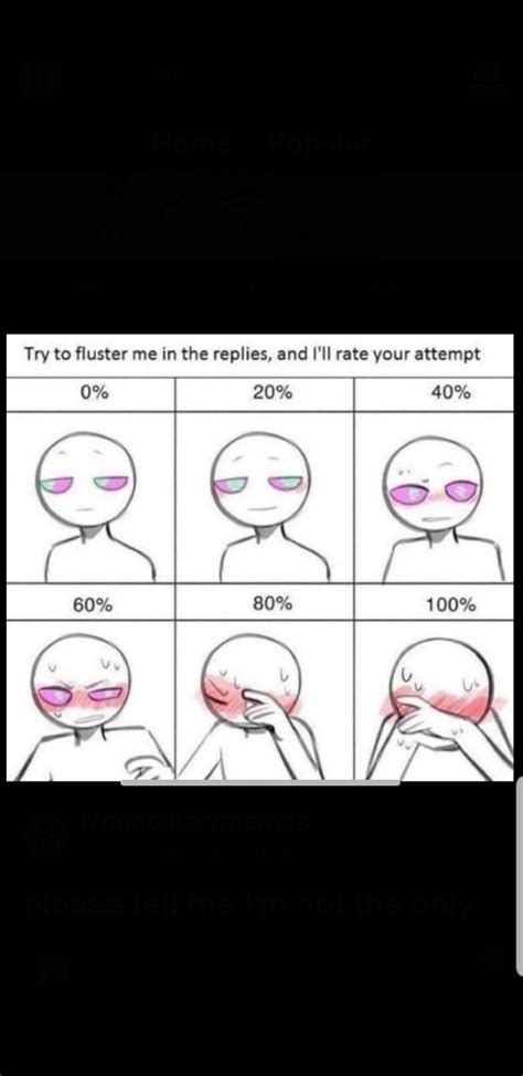 Do U Think U Can Fluster Me Try It I Get Flustered To Easily Oml R