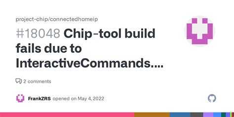 Chip Tool Build Fails Due To Interactivecommands Cpp Including Non