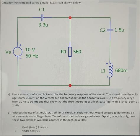 Solved Consider The Combined Series Parallel Rlc Circuit
