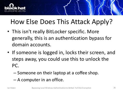 Eu 15 Haken Bypassing Local Windows Authentication To Defeat Full Disk