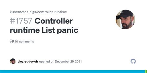 Controller Runtime List Panic Issue Kubernetes Sigs Controller Runtime GitHub