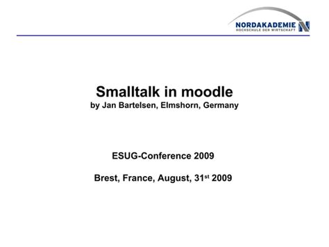 Smalltalk In Moodle Ppt