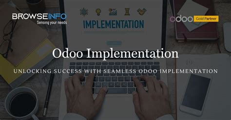odoo implementation empowering your business with browseinfo