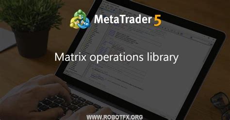 Alice Wonders On Linkedin Matrix Operations Library Library For Metatrader 5