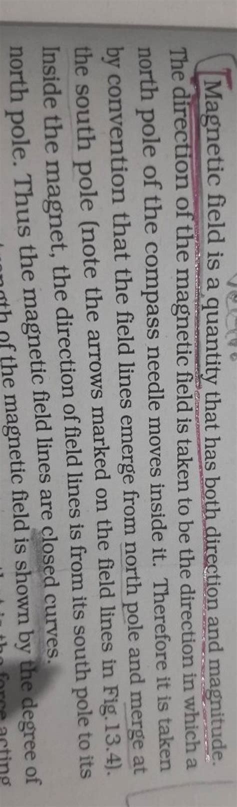 Magnetic Field Is A Quantity That Has Both Direction And Magnitude The D