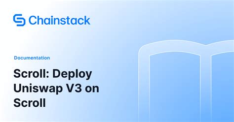 scroll deploy uniswap v3 on scroll chainstack