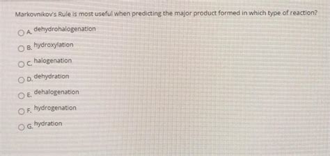 solved markovnikov s rule is most useful when predicting the
