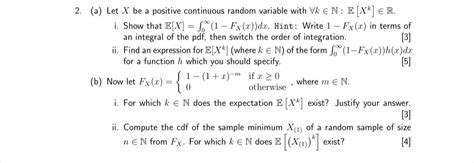 Solved 2 A Let X Be A Positive Continuous Random Variable