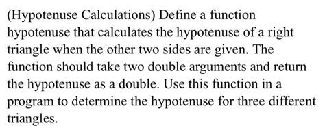 Solved Hypotenuse Calculations Define A Function Chegg