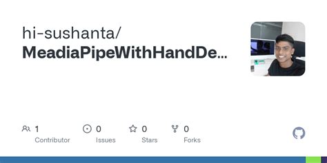 GitHub Hi Sushanta MeadiaPipeWithHandDetection