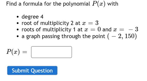solved find a formula for the polynomial p x with degree 3