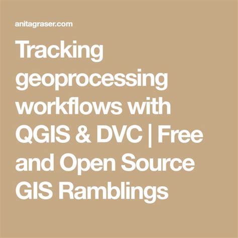 Tracking Geoprocessing Workflows With Qgis And Dvc Free And Open Source Gis Ramblings Proof Of