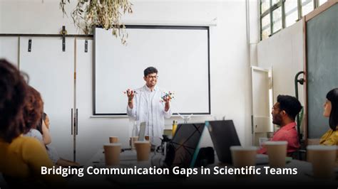 Bridging Communication Gaps In Scientific Teams