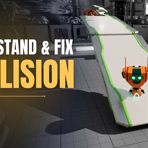 How To Understand And Fix Collision Issues Community Tutorial