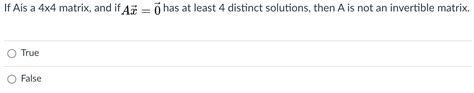 Solved If An Nxn Matrix Is Invertible Then Its Column Are