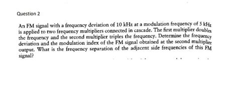 solved an fm signal with a frequency deviation of 10khz at a