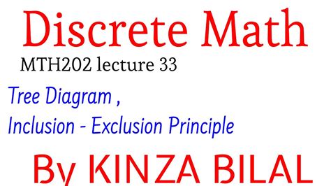 Discrete Math 33 Tree Diagram Inclusion Exclusion Principle Kinza Bilal Youtube