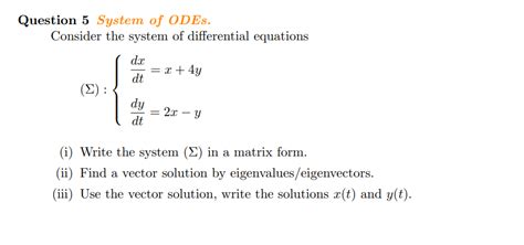 Solved Question System Of ODEs Consider The System Of Chegg