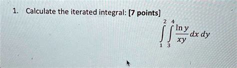 solved 1 calculate the iterated integral 1 calculate the iterated