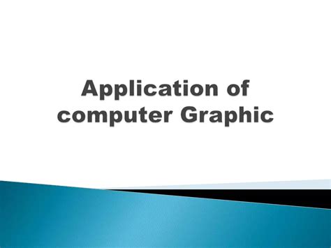 Application Of Computer Graphic Pptx