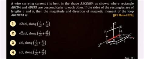 A Wire Carrying Current I Is Bent In The Shape Abcdefa As Shown Where Re
