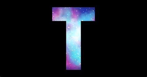 Letter T Galaxy Letter Sticker Teepublic
