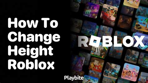 How To Change Your Height In Roblox A Quick Guide Playbite