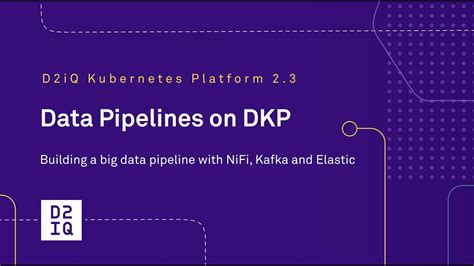 Data Pipelines On Dkp Building A A Big Data Pipeline With Nifi Kafka And Elastic Youtube
