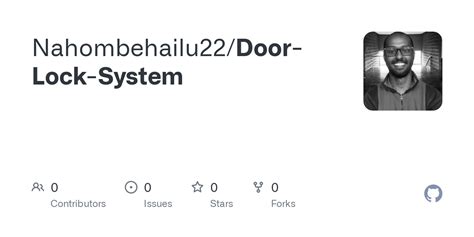 GitHub Nahombehailu Door Lock System
