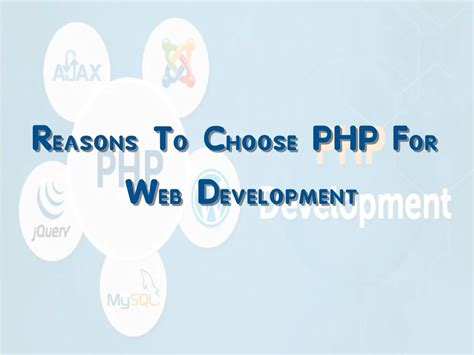 Ppt Reasons To Choose Php For Web Development Powerpoint Presentation