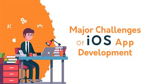 What Are The Major Challenges Of Ios App Development Advantages Of