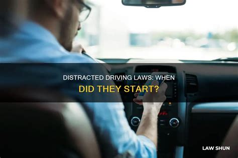 Distracted Driving Laws When Did They Start Lawshun