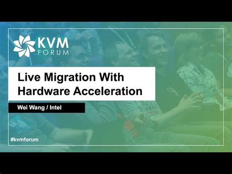 Free Video Live Migration With Hardware Acceleration From Linux Foundation Class Central