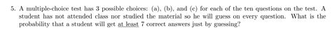solved 5 a multiple choice test has 3 possible choices