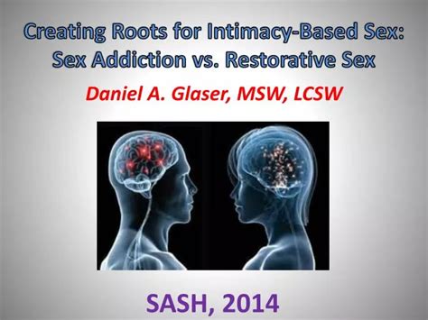 Ppt Creating Roots For Intimacy Based Sex Sex Addiction Vs Ppt Creating Roots For Intimacy Based Sex Sex Addiction Vs