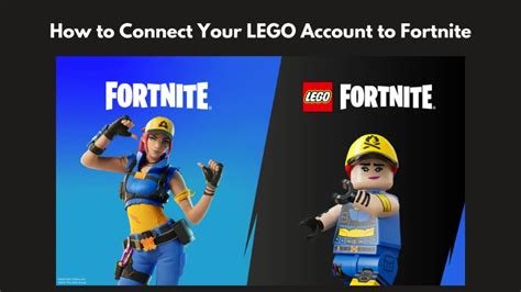 how to link your lego account to fortnite step by step guide to unlock
