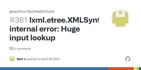 Lxmletreexmlsyntaxerror Internal Error Huge Input Lookup · Issue