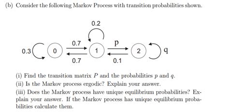Solved B Consider The Following Markov Process With Chegg