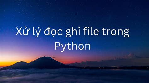 X L C V Ghi File Trong Python Youtube