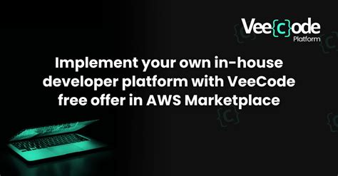 Veecode Platform On Linkedin Veecodeplatform Awsmarketplace Aws Solution Platformengineering