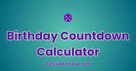 Birthday Countdown Calculator
