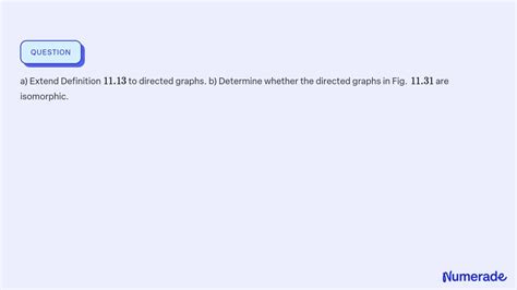 solved a extend definition 11 13 to directed graphs b determine