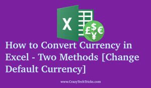 How To Convert Currency In Excel Two Methods Change Default Currency Crazy Tech Tricks